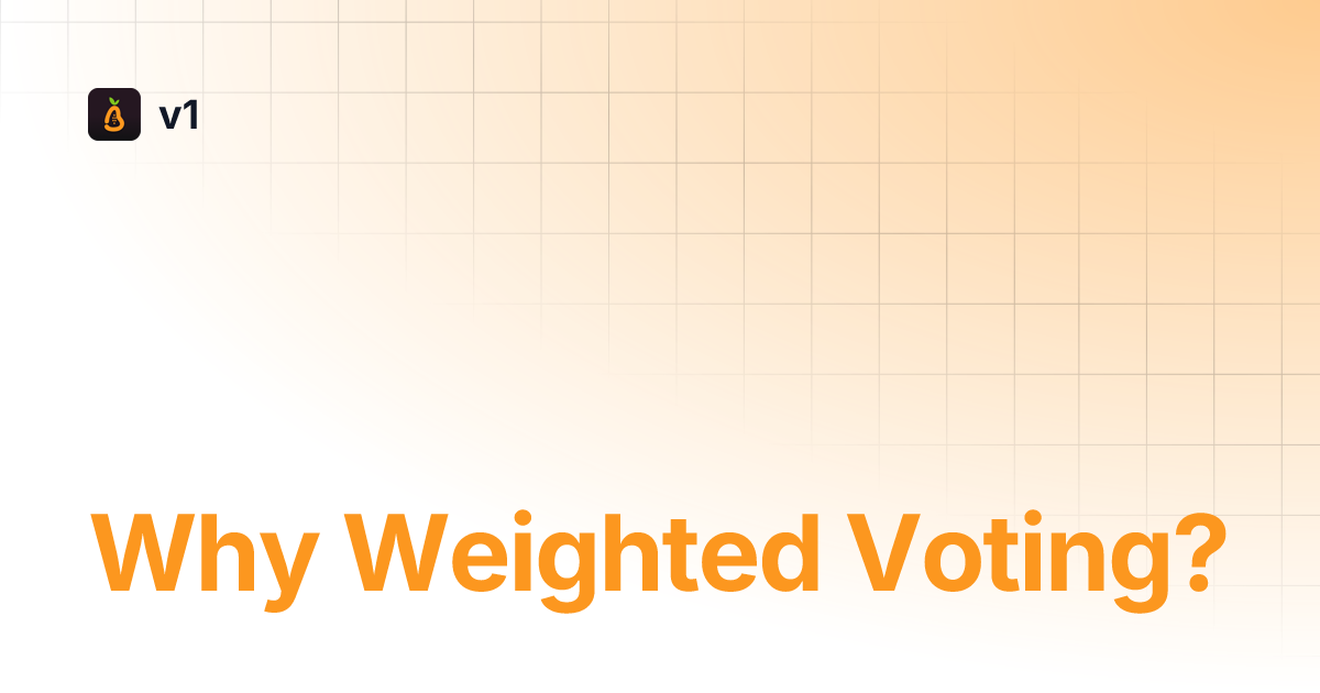 Why Weighted Voting? | v1